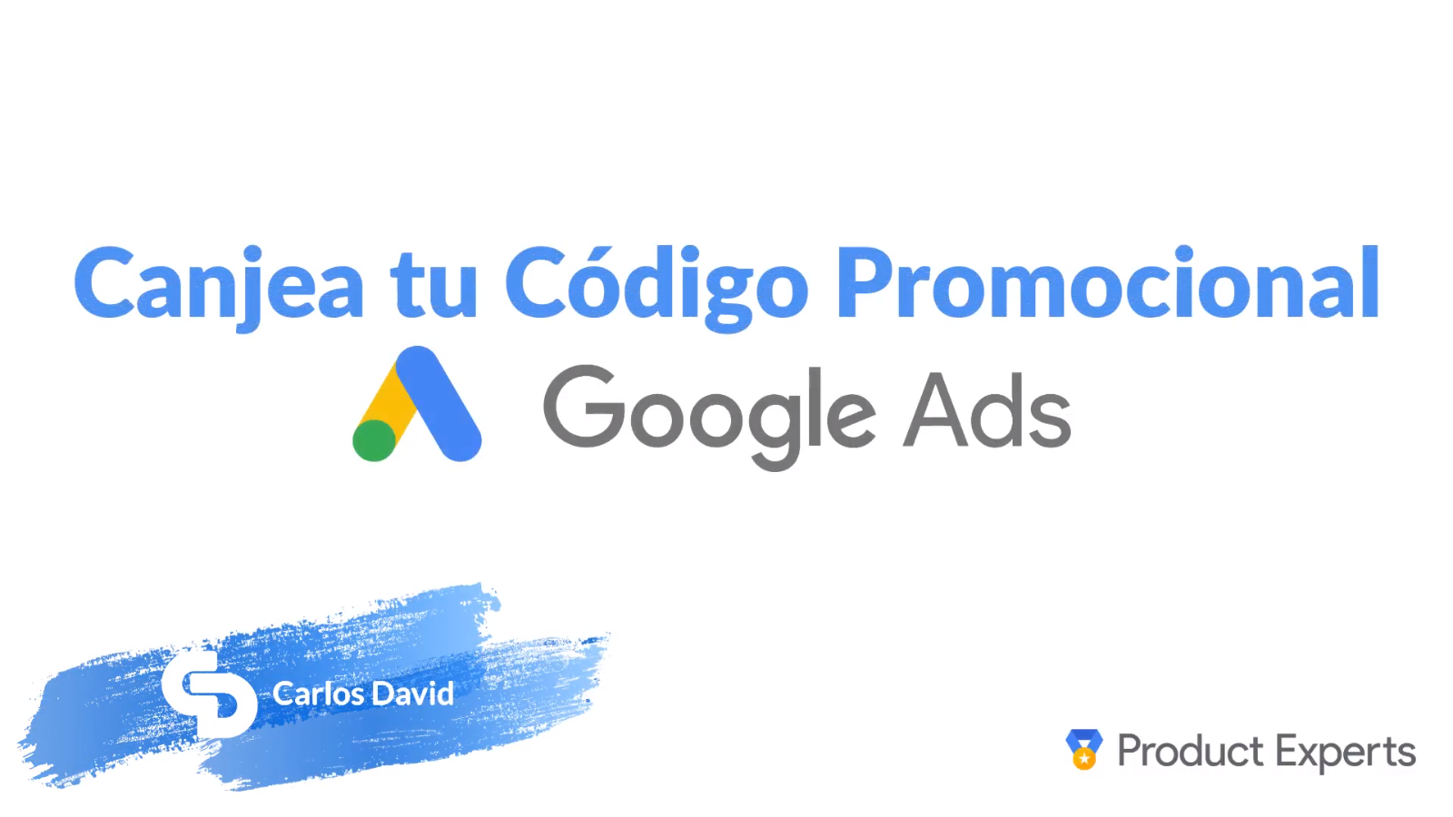 Código Promocional de Google Ads【2024】- Carlos David López