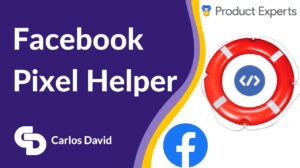 Facebook Pixel Helper - Cómo usarlo
